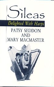 Sileas, Patsy Seddon, Mary Macmaster - Delighted with Harps - Amazon ...