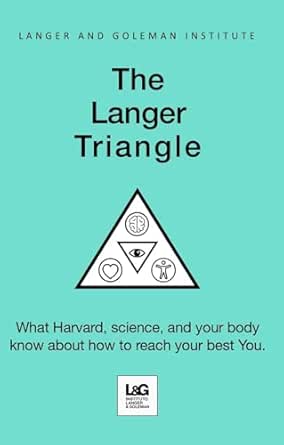 The Langer Triangle: What Harvard, science, and your body know about ...