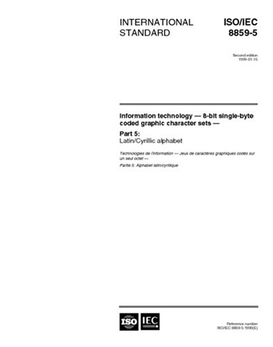 ISO/IEC 8859-5:1999, Information technology - 8-bit single-byte coded ...