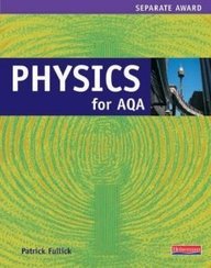 Physics for Aqa Separate Award: Ann Fullick: 9780435584214: Amazon.com ...