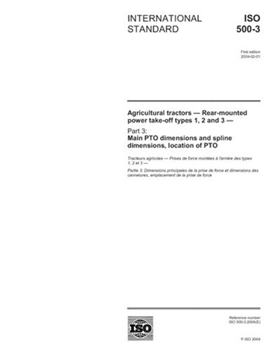 ISO 500-3:2004, Agricultural tractors - Rear-mounted power take-off ...