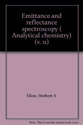 Emittance and reflectance spectroscopy (Analytical chemistry) (v. 11 ...