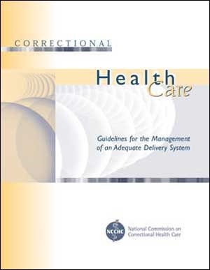 Amazon.com: Correctional Health Care: Guidelines for the Management of ...