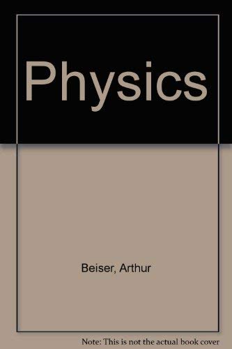 Amazon.com: Physics: 9780805303797: Beiser, Arthur: Books
