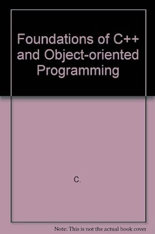 Amazon.com: Foundations of C++ and Object-Oriented Programming: 9781568847092: Shammas, Namir ...