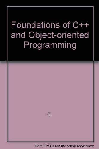 Foundations Of C And Object Oriented Programming