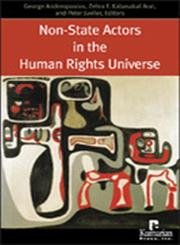 Non-State Actors in the Human Rights Universe: Andreopoulos, George ...