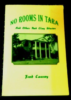 No Rooms in Tara and Other Red Clay Stories: Causey, Fred ...