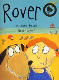 Rover: Amazon.co.uk: Rosen, Michael, Layton, Neal: 9780747546894: Books