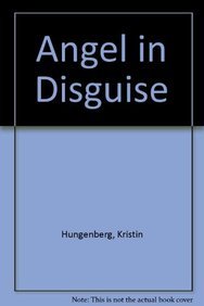 Angel in Disguise: Hungenberg, Kristin: 9780803491915: Amazon.com: Books