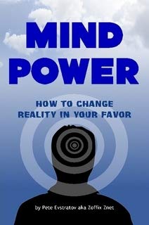 Mind Power: How to change reality in your favor: unknown author ...