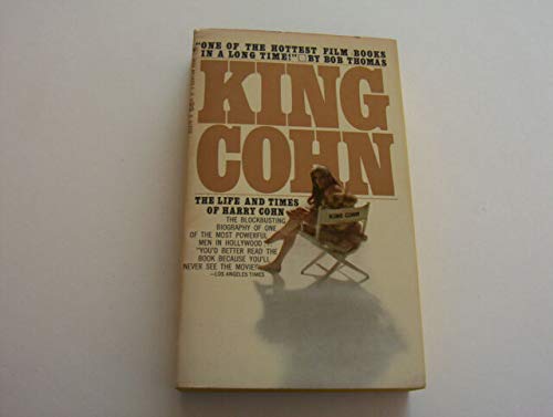 King Cohn; the Life and Times of Harry Cohn: Bob Thomas: Amazon.com: Books