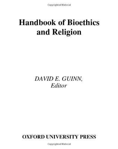 Amazon.com: Handbook of Bioethics and Religion eBook : Guinn, David E ...