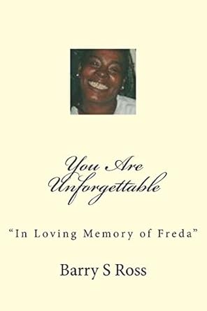 You Are Unforgettable: "In Loving Memory of Freda": Amazon.co.uk: Ross ...