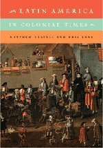 By Matthew Restall - Latin America in Colonial Times: Matthew Restall ...