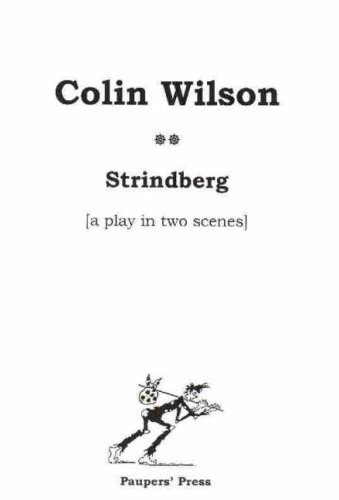 Strindberg: Colin Wilson: 9780946650910: Amazon.com: Books