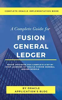 Buy Implementing Oracle Fusion General Ledger Module Book Online at Low Prices in India ...