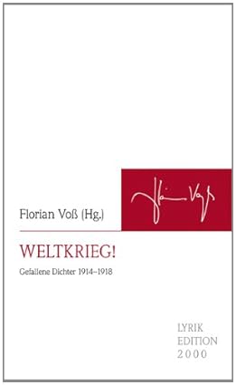 Amazon | Weltkrieg!: Gefallene Dichter 1914¿1918 | Voss, Florian ...