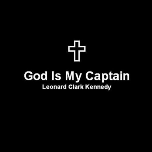 Play God Is My Captain - Single by Leonard Clark Kennedy on Amazon Music