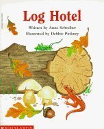 LOG HOTEL: ANNE SCHREIBER, DEBBIE PINKEY: 9780590962988: Amazon.com: Books