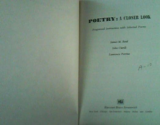 Poetry: a Closer Look: Reid, James M. / Ciardi, John / Perrine ...