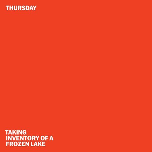 Play Taking Inventory Of A Frozen Lake by Thursday on Amazon Music ...