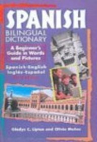 Spanish Bilingual Dictionary A Beginner's Guide In Words And Pictures ...