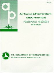 Airframe and Powerplant Mechanics: Powerplant Handbook EA-AC65-12A ...