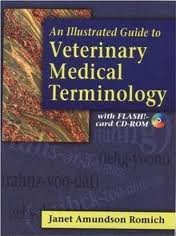 An Illustrated Guide to Veterinary Medical Terminology 1st (first ...