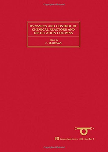Dynamics and control of chemical reactors and distillation columns ...