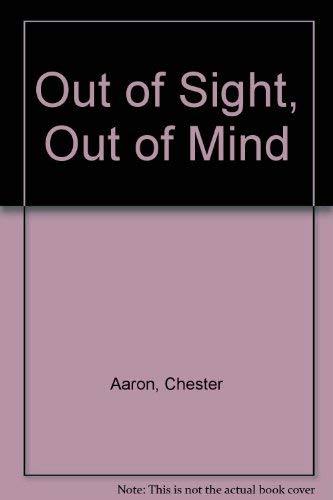 Out of Sight, Out of Mind: Aaron, Chester: 9780553260274: Amazon.com: Books
