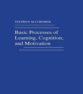 Basic Processes of Learning, Cognition, and Motivation: unknown author ...