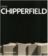 David Chipperfield (An Exhibition): Federico Motta: 9788871795447 ...