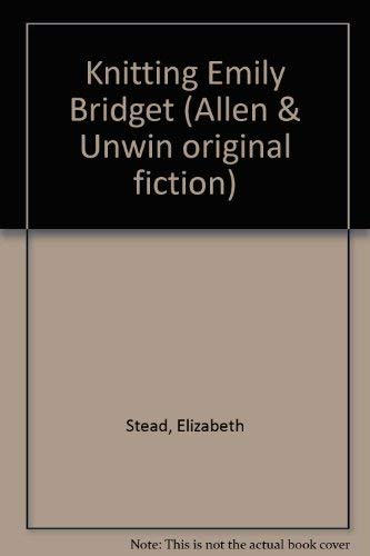 Knitting Emily Bridget: Stead, Elizabeth: 9781863733243: Amazon.com: Books