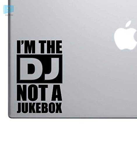 SIGN EVER Im The Dj Not A Jukebox Quotes Stickers for Laptop Skin 15.6 ...
