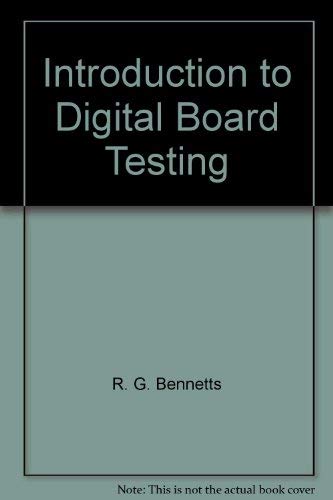 Introduction to digital board testing (Computer systems engineering ...