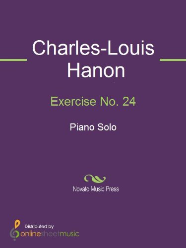 Exercise No. 24 - Kindle edition by Charles-Louis Hanon, John W. Schaum ...