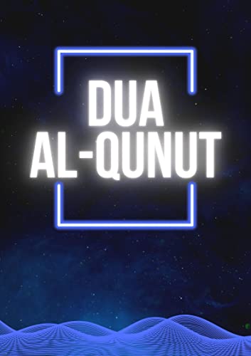 Dua Al-Qunut: Collection of prayers during witr eBook : Nurudeen, Abu ...