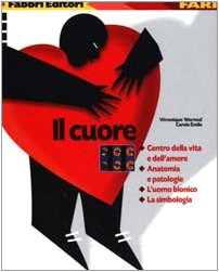 Amazon.com: Il cuore: 9788845122286: Veronique Warnod, Carole Emile: Libros