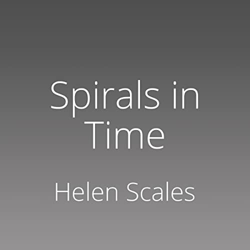 Spirals in Time: The Secret Life and Curious Afterlife of Seashells ...