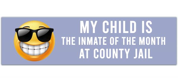 Amazon.com: my child was inmate of the month at county jail - Funny ...