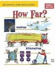 Simply Maths: How Far? [Paperback] [Jan 01, 2012] Felicia Law,Steve Way ...