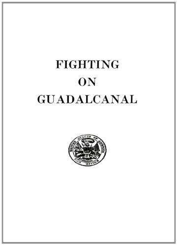 Amazon.com: Fighting on Guadalcanal eBook : Reeder, Colonel Red: Kindle ...