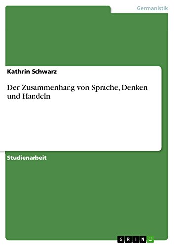 Der Zusammenhang von Sprache, Denken und Handeln (German Edition) eBook ...