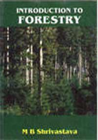 Introduction to Forestry: M.B. Shrivastava: 9788125902539: Amazon.com ...