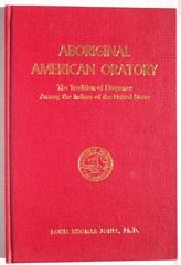 Aboriginal American Oratory; the Tradition of Eloquence Among Indians ...