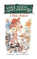I Hate Rules! (Katie Kazoo, Switcheroo (Pb)): Nancy Krulik ...