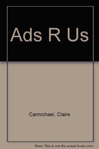 Ads R Us: carmichael-claire: 9781741660470: Amazon.com: Books
