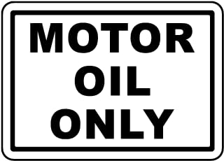 SAFETY SIGN STICKER | MOTOR OIL ONLY | 254 MM X 165 MM : Amazon.in ...