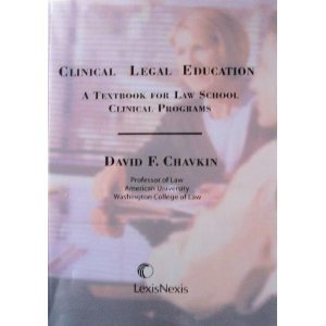 Clinical Legal Education: A Textbook for Law School Clinical Programs ...
